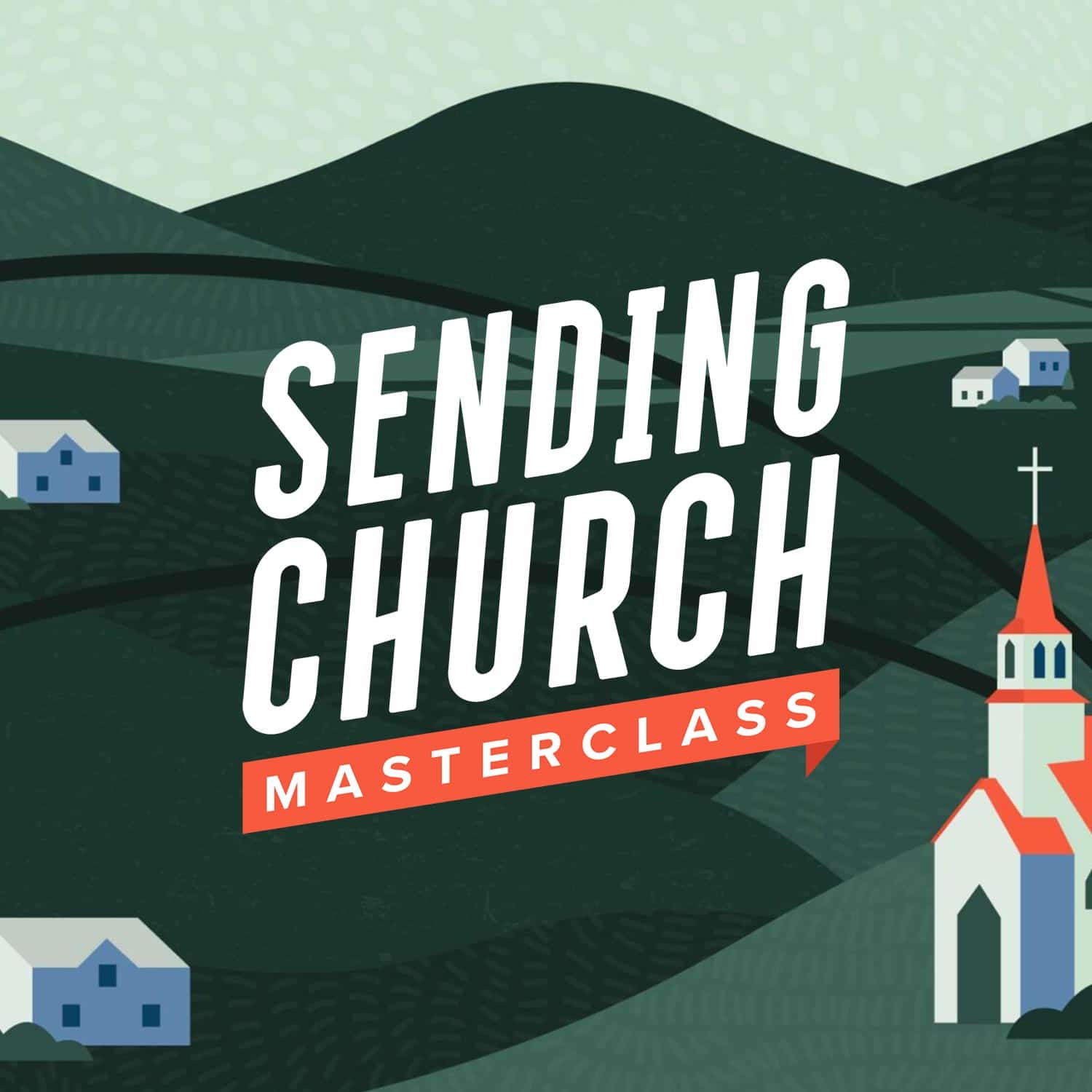 Sending Church Masterclass | New Churches